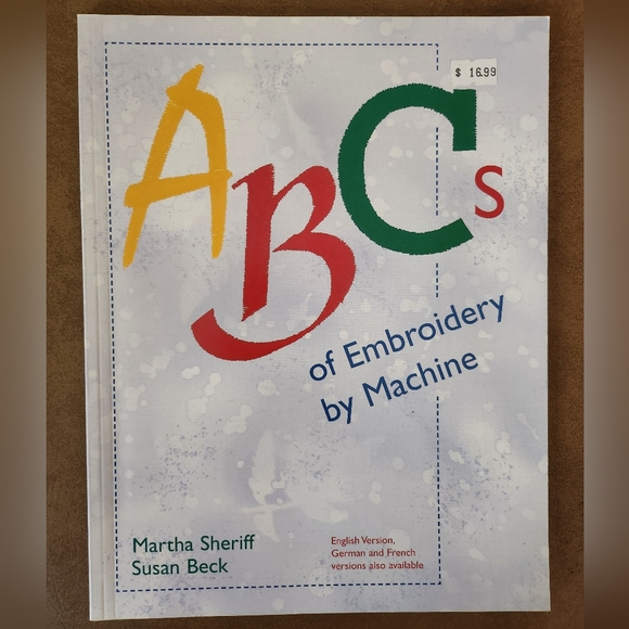 Bernina | Office | Abcs Of Embroidery By Machine Martha Sheriff Susan ...
